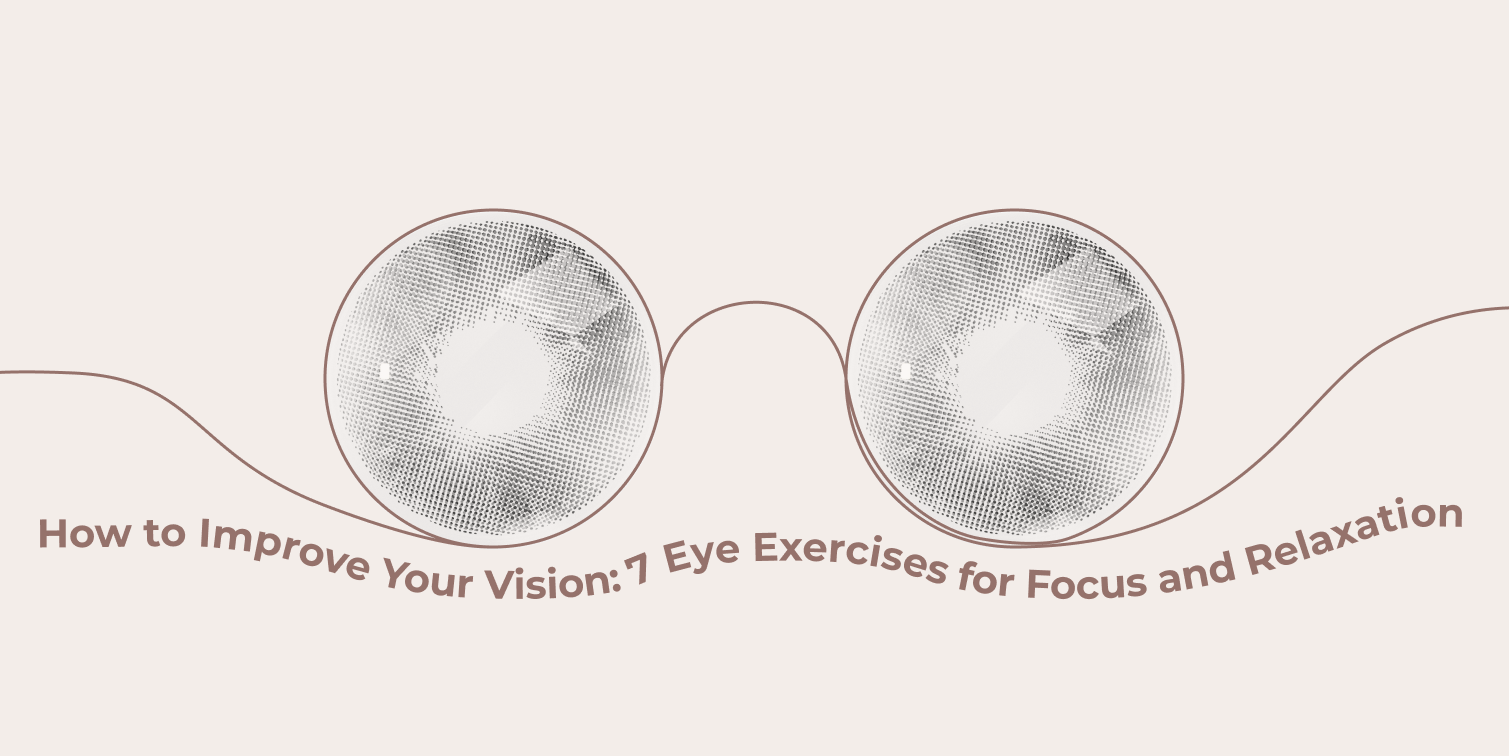 How to Improve Your Vision: 7 Eye Exercises for Focus and Relaxation ...